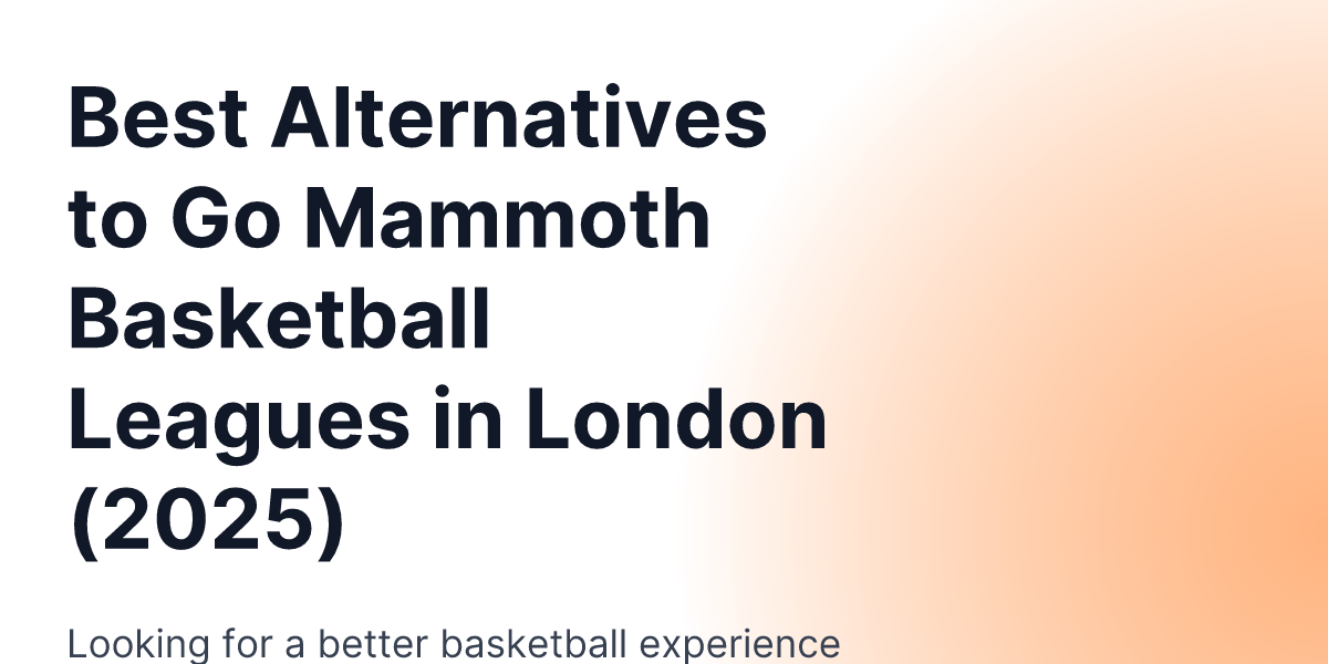 We-Ball London Basketball | Best Alternatives to Go Mammoth Basketball ...